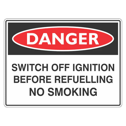 Danger Sign – Switch Off Ignition Before Refuelling No Smoking ...